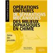 Opérations unitaires de séparations mécaniques des milieux diphasiques ...