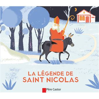La légende de Saint-Nicolas - broché - Giraud/wauters Robert/julia ...