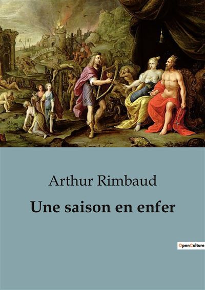 Une saison en enfer - broché - Arthur Rimbaud - Achat Livre | fnac