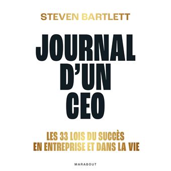 Journal d'un CEO Les 33 lois du succès en entreprise et dans la vie ...