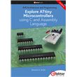 Explore ATtiny Microcontrollers using C and Assembly Language AVR Architecture and Programming ...