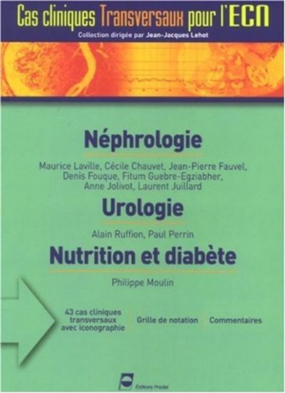 Néphrologie 43 cas cliniques transversaux avec iconographie, grille de ...