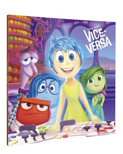 Vice Versa - VICE-VERSA - Monde Enchanté - L'histoire du film - Disney Pixar - Disney Pixar ...