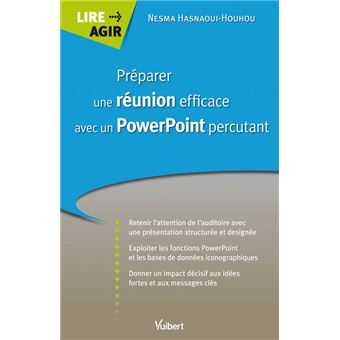 Préparer une réunion efficace avec un Powerpoint percutant - broché ...