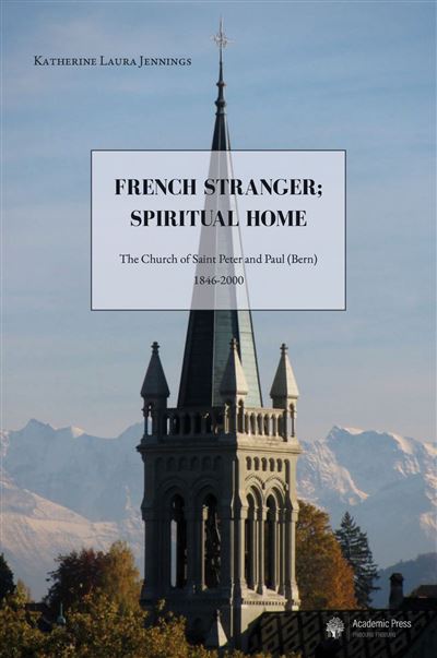 French Stranger; Spiritual Home: The Church of Saint Peter and Paul ...