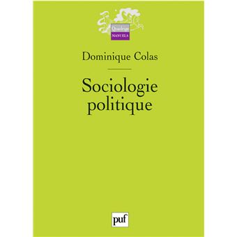 Sociologie politique - broché - Dominique Colas - Achat Livre | fnac