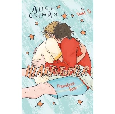 Heartstopper - Heartstopper - Tome 5 - le roman graphique phénomène ...