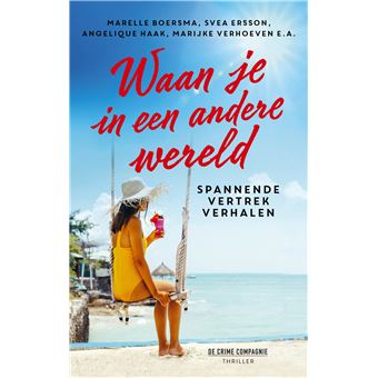 Waan je in een andere wereld Vertrekbundel - broché - Marelle Boersma ...