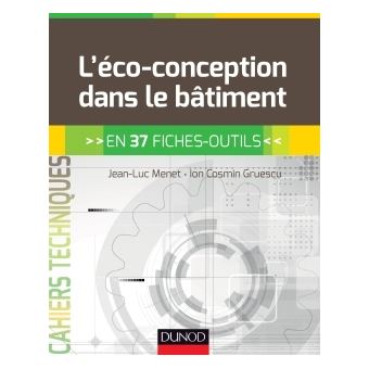L'éco-conception dans le bâtiment - en 37 fiches-outils - broché - Jean ...