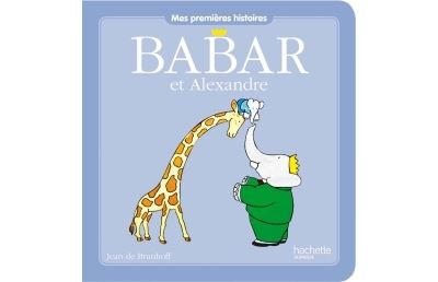 Babar - Babar retrouve Alexandre - Collectif - broché - Achat Livre | fnac