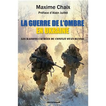 La guerre de l'ombre en ukraine - broché - Maxime Chaix, Alain Juillet ...