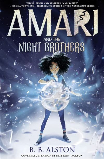 Amari - Tome 1 - AMARI AND THE NIGHT BROTHERS - Godwin Akpan, B.B. Alston - cartonné - Achat ...