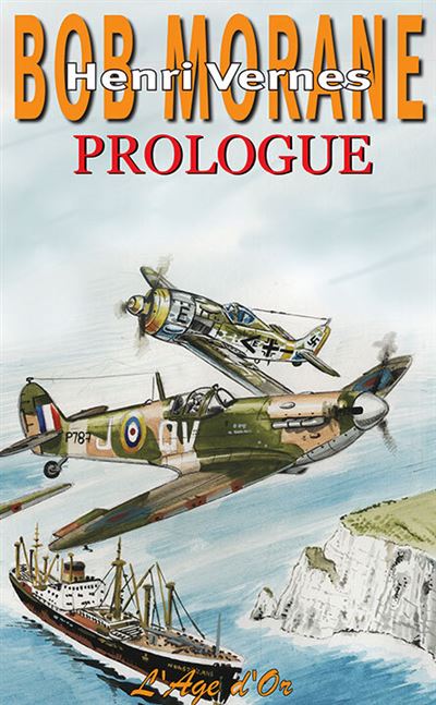 Bob Morane - La jeunesse de Bob Morane - Bob Morane Prologue - Henri ...