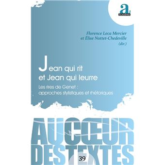 Jean qui rit et Jean qui leurre Les rires de Genet: approches ...