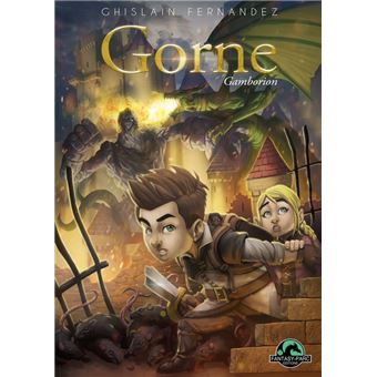 Gorne - Tome 3 - GORNE 3: Gamborion - Ghislain Fernandez - broché ...