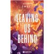 Leaving us behind - broché - Joany Sweet - Achat Livre ou ebook | fnac