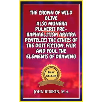 The Crown Of Wild Olive Also Munera Pulveris Pre-Re Elements Of Drawing ...