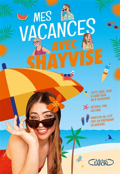 Mes vacances avec Shayvise - Le cahier de jeux - broché - Shayvise ...