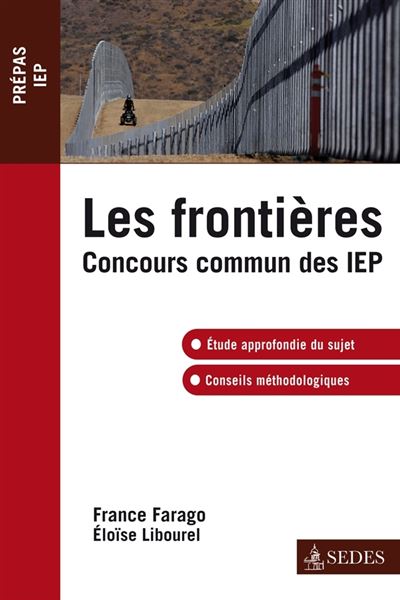 Les frontières - Concours commun des IEP - broché - France Farago ...