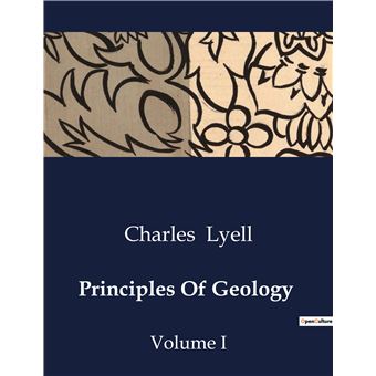 Principles Of Geology Volume I - broché - Charles Lyell - Achat Livre ...