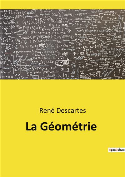 La Géométrie - broché - René Descartes - Achat Livre | fnac