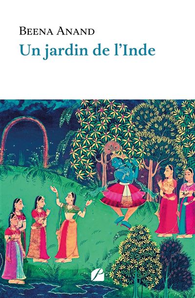 Un jardin de l'Inde - broché - Beena Anand - Achat Livre ou ebook | fnac
