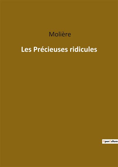 Les Précieuses ridicules - broché - Molière - Achat Livre | fnac
