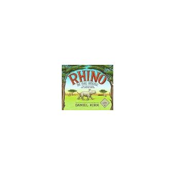 Rhino in the House The Story of Saving Samia - cartonné - Daniel Kirk ...