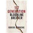 1ST GENERATION BLOODLINE BREAKER - ebook (ePub) - Igbego Ogwuche ...