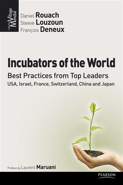 Incubators of the world - broché - S OUZOUN, Daniel Rouach, F DEREUX ...
