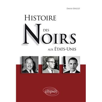 Histoire des Noirs aux Etats-Unis - broché - David Diallo - Achat Livre ...