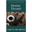 Destiny Dictates A DS Henry Stafford Mystery, #2 - ebook (ePub ...