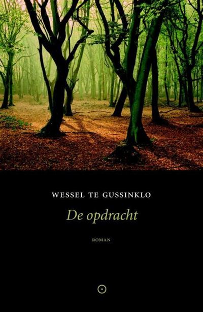 Ewout Meyster-cyclus - roman Tome 2 - De opdracht - Wessel Te Gussinklo ...