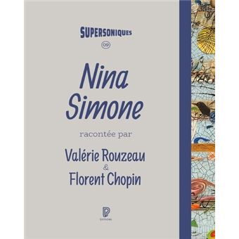 Nina Simone - broché - Valérie Rouzeau, Florent Chopin - Achat Livre | fnac