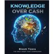 Knowledge Over Cash - ebook (ePub) - Bloom Tizora - Achat ebook | fnac