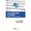 TIC et éducation en Afrique Applications, recherche et perspectives ...