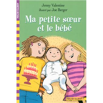 Ma petite soeur et le bébé - Poche - Jenny Valentine, Anne Krief, Joe ...