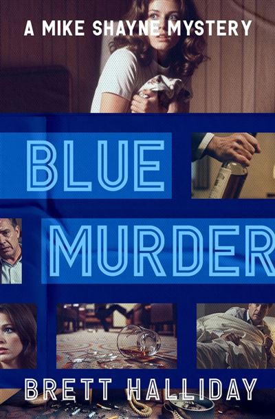 Blue Murder - Dernier livre de Brett Halliday - Précommande & date de ...