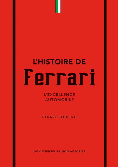 Histoire de Ferrari - L'excellence automobile - cartonné - Stuart ...