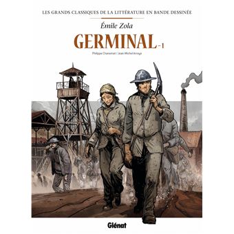 Germinal - Germinal en BD - Tome 01 - Philippe Chanoinat, Jean-Michel ...