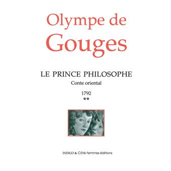 Le prince philosophe (1792) Tome 2 Tome 2 - broché - Olympe de Gouges ...