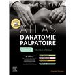 Atlas d'anatomie palpatoire. Tome 2 Membre inférieur Tome 2 - cartonné - Serge Tixa - Achat ...