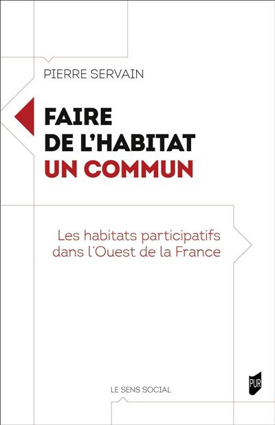 Faire de l'habitat un commun Les habitats participatifs dans l'Ouest de ...