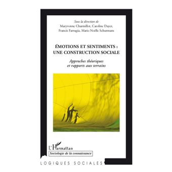 Emotions et sentiments : une construction sociale Approches théoriques ...