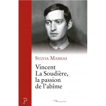 Vincent la soudière, la passion de l'abîme La passion de l'abîme ...