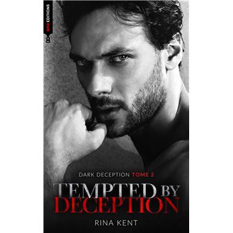 Dark Deception - Tempted by deception (Dark Deception #2) - Rina Kent - broché - Achat Livre ou ...