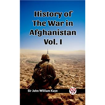 History of the War in Afghanistan Vol. I - ebook (ePub) - Sir John ...