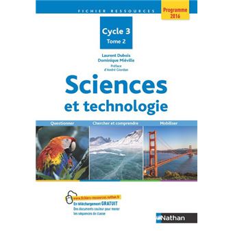 Sciences et technologie - Cycle 3 - Tome 2 Tome 02 - broché - Laurent ...
