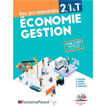 Economie gestion seconde premiere terminale bac pro Tome 3 ans modules 1, 2, 3, 4 - broché - C ...
