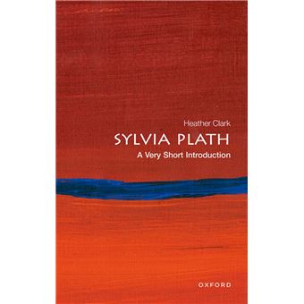 SYLVIA PLATH : A VERY SHORT INTRODUCTION - Achat Livre ou ebook | fnac